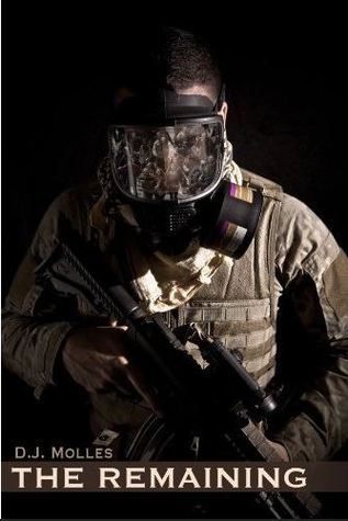 The Remaining (The Remaining, #1) by D.J. Molles | Goodreads