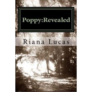 Poppy:Revealed by Riana Lucas | Goodreads