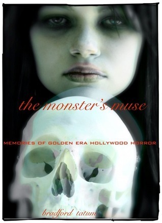 The Monster's Muse by Bradford Tatum | Goodreads