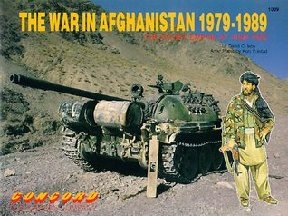 The War In Afghanistan 1979-1989: The Soviet Empire At High Tide by ...