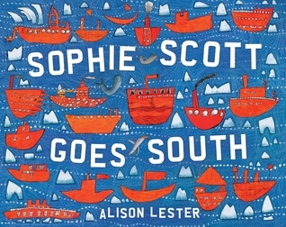 Sophie Scott Goes South by Alison Lester | Goodreads