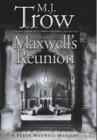 Maxwell's Reunion by M.J. Trow | Goodreads