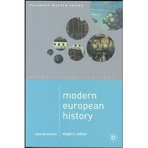Mastering Modern European History by Stuart T. Miller | Goodreads