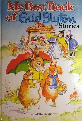 My Best Book of Enid Blyton Stories by Enid Blyton | Goodreads
