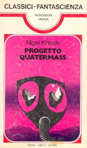 Progetto Quatermass by Nigel Kneale | Goodreads
