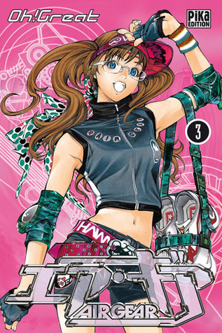 Air Gear, Tome 3 (Air Gear, #3) by Oh! Great | Goodreads
