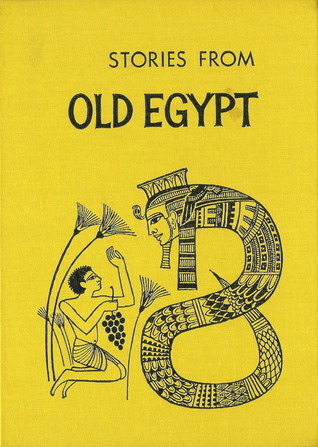 Stories from Old Egypt (Folklore of the World) by Edward W. Dolch ...