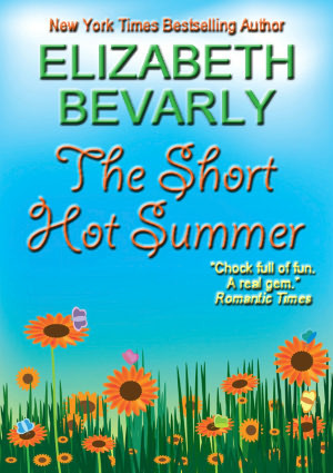 The Short Hot Summer by Elizabeth Bevarly | Goodreads