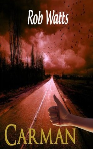 Carman by Rob Watts | Goodreads