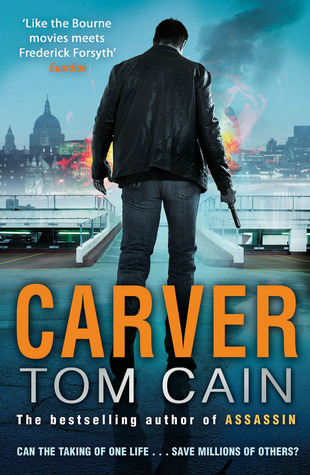 Carver (Samuel Carver, #5) by Tom Cain | Goodreads