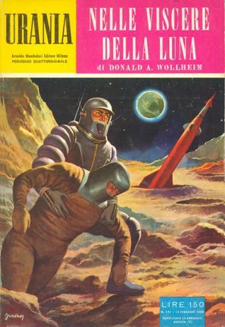 Nelle viscere della Luna by Donald A. Wollheim | Goodreads