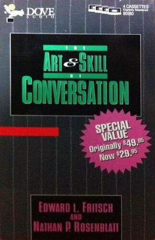 Art & Skill of Conversation by Edward L. Fritsch | Goodreads
