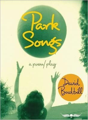 Park Songs: A Poem/Play by David Budbill | Goodreads