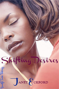 Shifting Desires by Janet Eckford | Goodreads