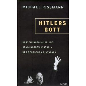 Hitler´s Gott by Michael Rißmann | Goodreads