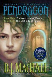 Pendragon Book One: The Merchant of Death and Book Two: The Lost City ...