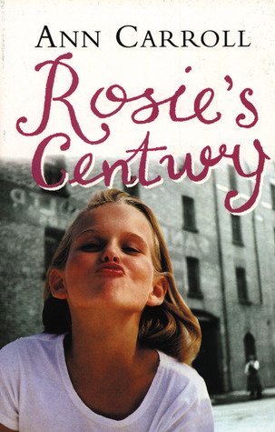 Rosie's Century by Ann Carroll | Goodreads