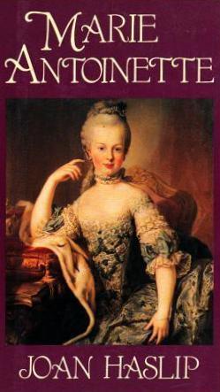 Marie Antoinette by Joan Haslip | Goodreads