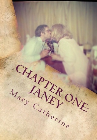 Chapter One: Janey by Mary Catherine | Goodreads