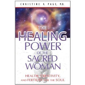 The Healing Power of the Sacred Woman: Health, Creativity, and ...