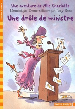 Une drôle de ministre by Dominique Demers | Goodreads