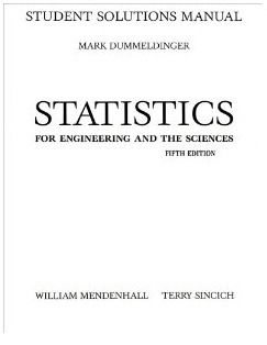 Student Solutions Manual for Statistics for Engineering and the ...