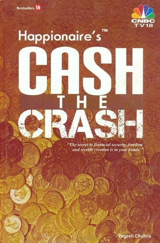 Happionaire's Cash The Crash by Yogesh Chabria | Goodreads