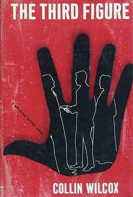 The Third Figure (Stephen Drake, #2) by Collin Wilcox | Goodreads
