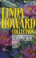Linda Howard Collection: Heartbreaker / White Lies by Linda Howard ...