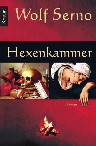 Hexenkammer by Wolf Serno | Goodreads