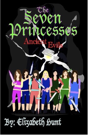 Ancient Evils (The Seven Princesses, #2) by Elizabeth Hunt | Goodreads