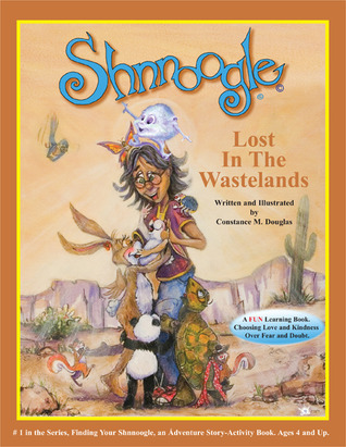 Shnnoogle Lost In The Wastelands by Constance Douglas | Goodreads