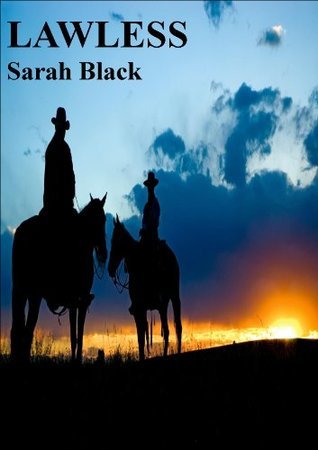 Lawless (Fearless, #1-2) by Sarah Black | Goodreads