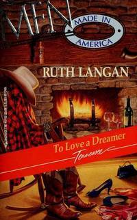To Love a Dreamer by Ruth Ryan Langan | Goodreads