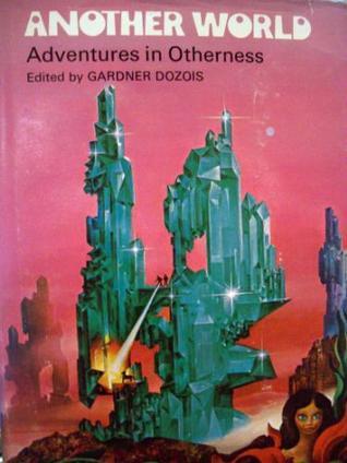 Another world: A science fiction anthology by Fritz et al. (edit by ...