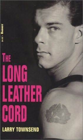 The Long Leather Cord by Larry Townsend | Goodreads