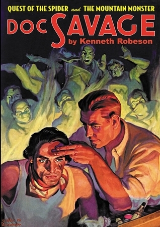 Quest of the Spider / The Mountain Monster by Kenneth Robeson | Goodreads
