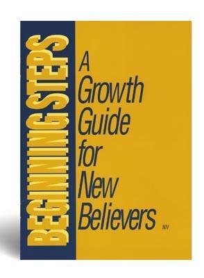 Beginning Steps: A Growth Guide For New Believers by North American ...