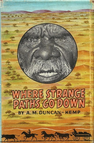 Where Strange Paths Go Down by A.M. Duncan-Kemp | Goodreads