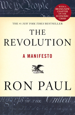 The Revolution by Ron Paul | Goodreads