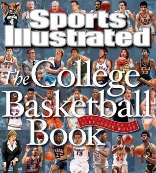 Sports Illustrated The College Basketball Book by Sports Illustrated ...