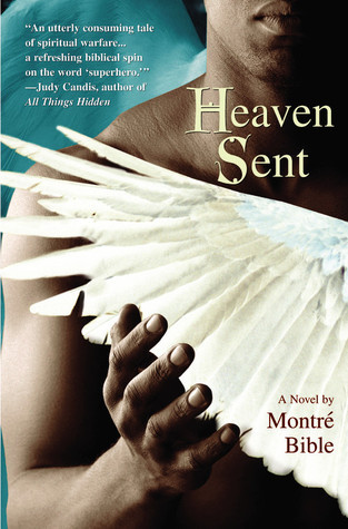 Heaven Sent (Heaven Sent #1) by Montré Bible | Goodreads