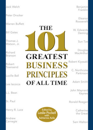 The 101 Greatest Business Principles Of All Time by Leslie Pockell ...