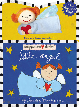 Little Angel (Board Books with Plush Toys) by Sandra Magsamen | Goodreads