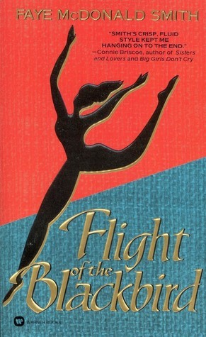 Flight of the Blackbird by Faye McDonald Smith | Goodreads