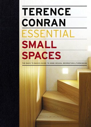 Essential Small Spaces: The Back to Basics Guide to Home Design ...