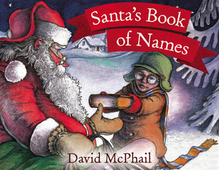 Santa's Book of Names by David McPhail | Goodreads