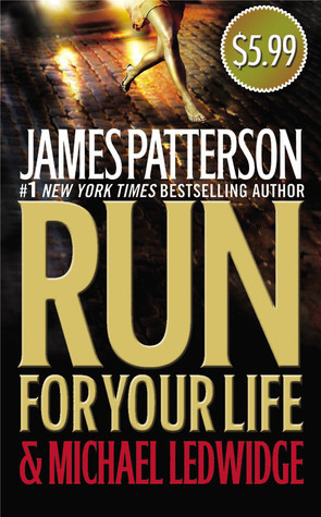 Run for Your Life (A Michael Bennett Thriller, 2) by James Patterson ...