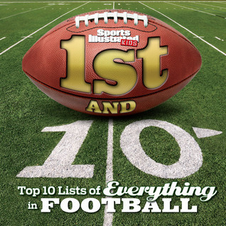1st and 10: Top 10 Lists of Everything in Football by Gary Gramling ...