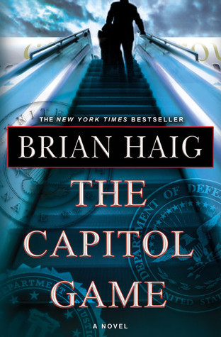 The Capitol Game by Brian Haig | Goodreads